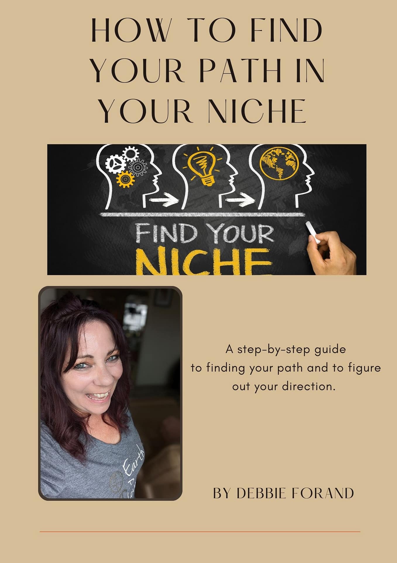 How To Find Your Path In Your Niche - Debbie Forand